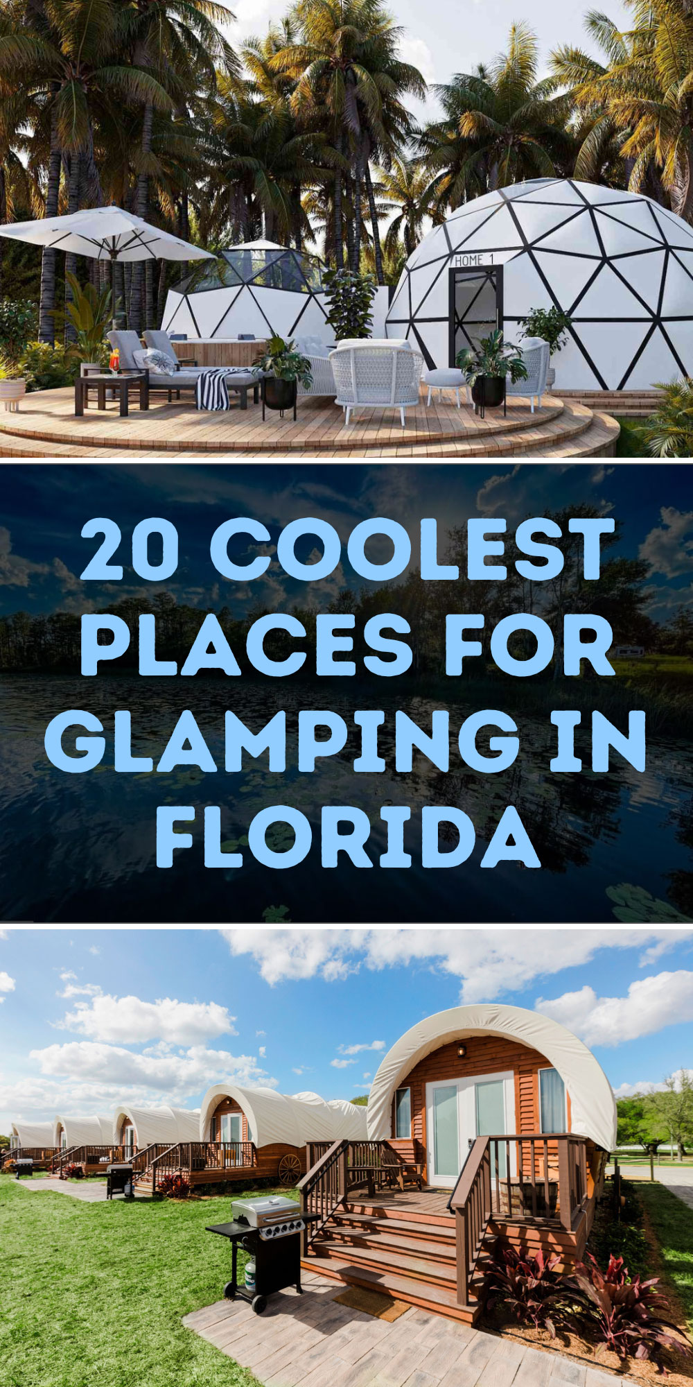 20 Coolest Places for Glamping in Florida: Luxury in Nature