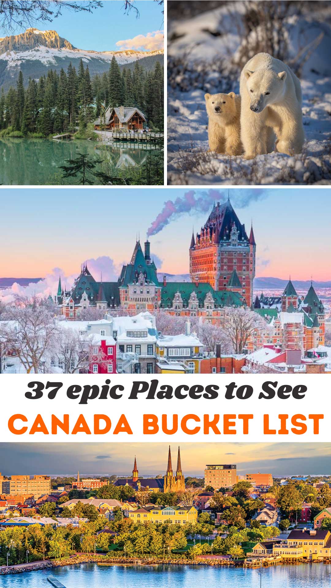 37 Epic Bucket List Canada Places to Visit: Must-See Destinations
