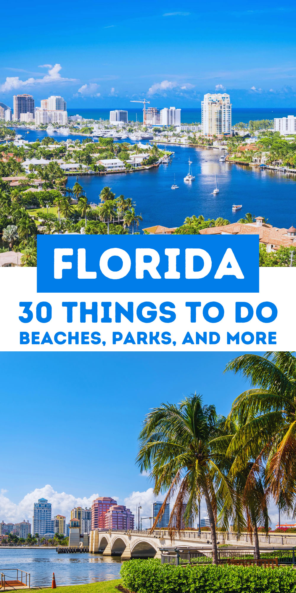 30 Things to Do in Florida: Explore Beaches, Parks, and More